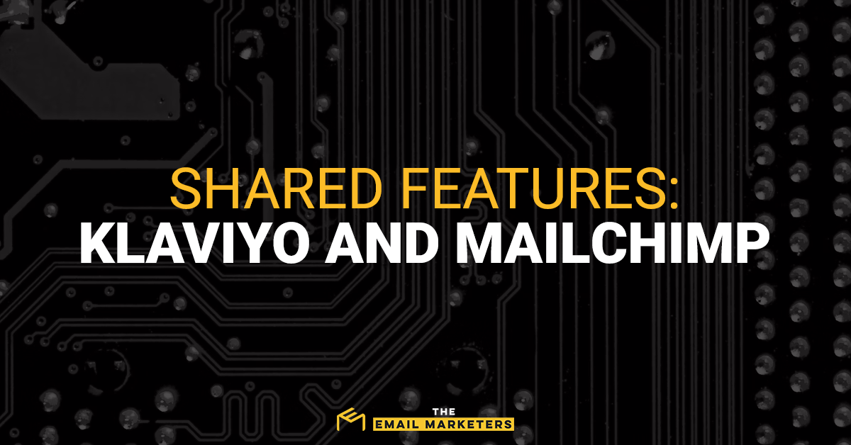 A Guide to Email Marketing Software: Klaviyo vs MailChimp | The Email Marketers