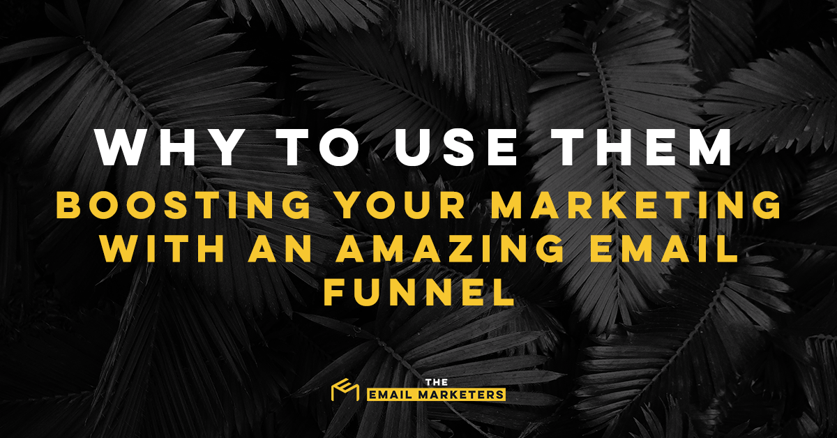 Email Funnel Marketing: What It Is and How to Use It | The Email Marketers