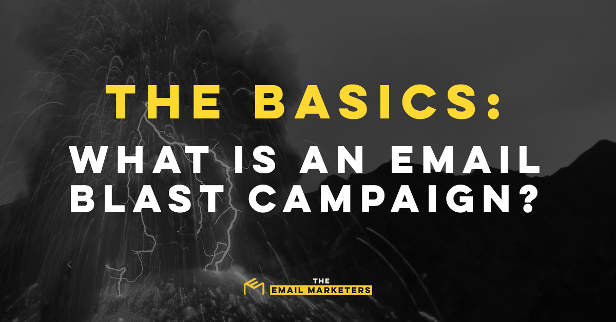 The Essential Guide to Email Blast Marketing | The Email Marketers