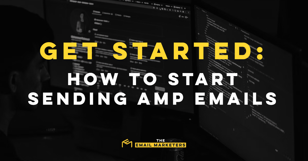 What Is AMP Email? Everything You Need to Know | The Email Marketers