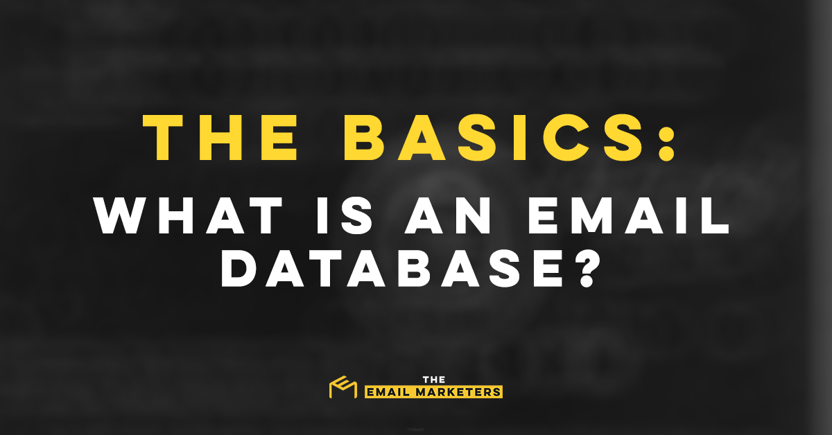 What Is an Email Marketing Database? | The Email Marketers