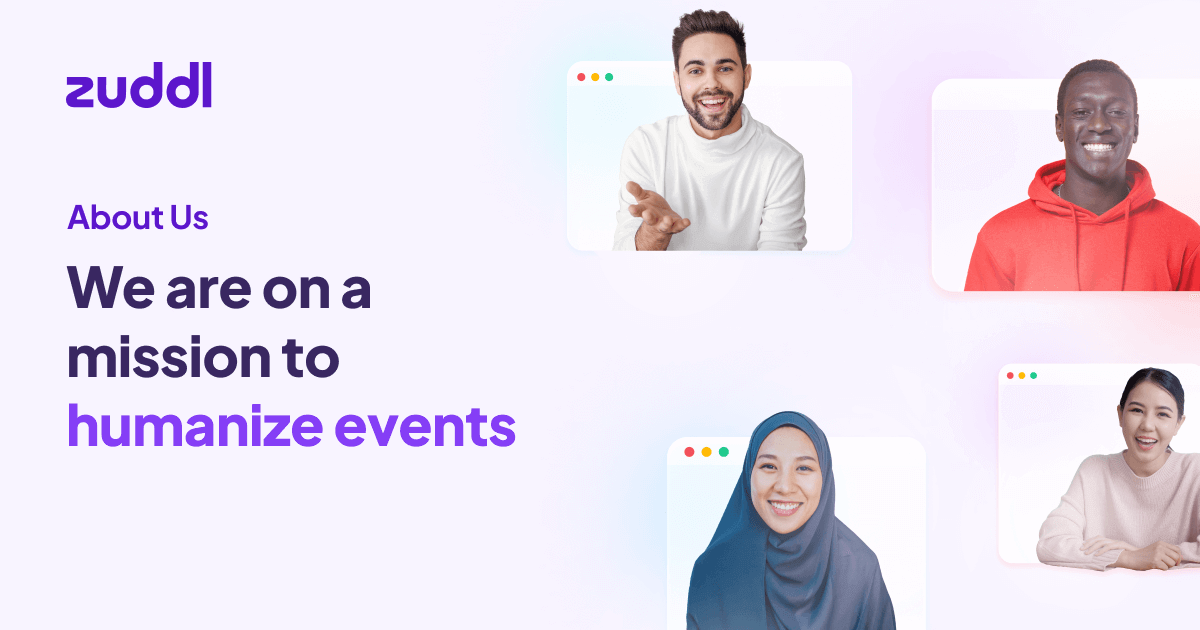 Humanizing the virtual and hybrid events experience | Zudd
