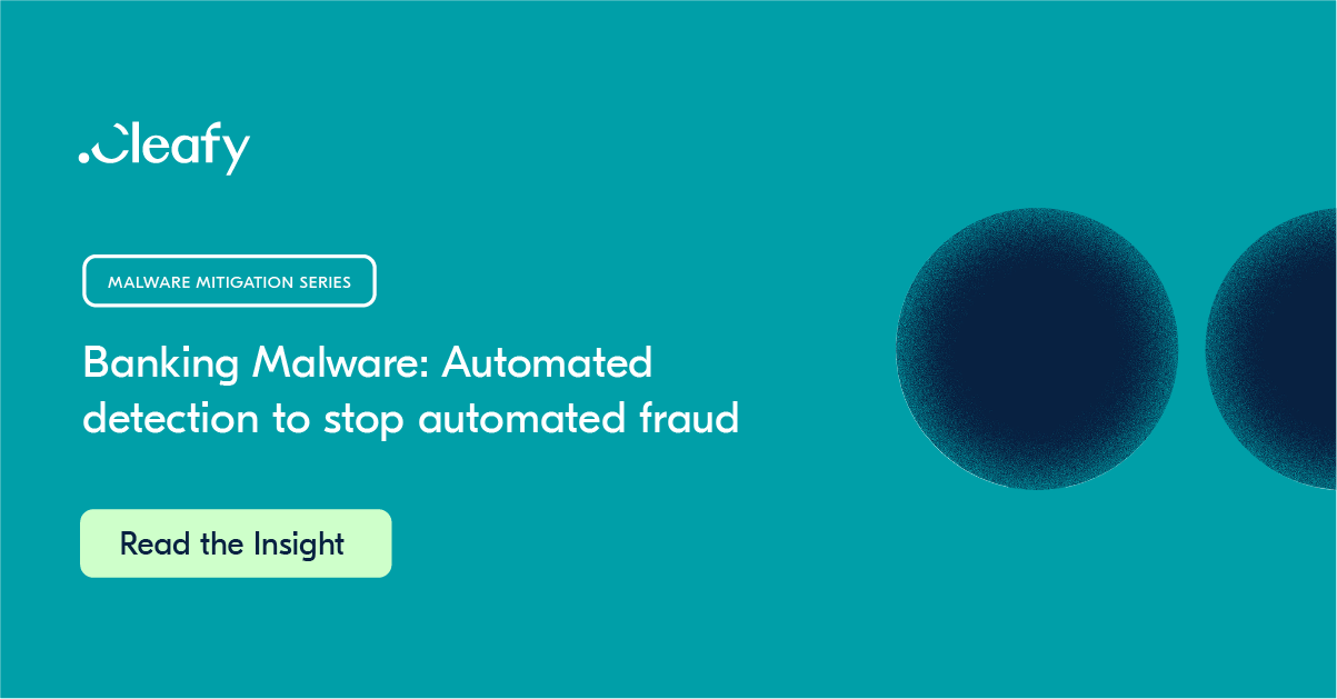 Banking Malware: Automated detection to stop automated fraud | Cleafy Banking Malware: Automated detection to stop automated fraud | Cleafy