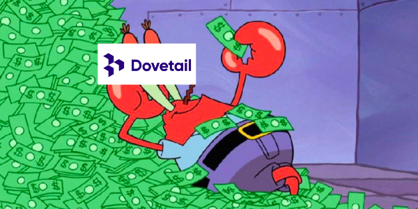 Dovetail hit almost-unicorn status with a $89 million cap raise thanks ...