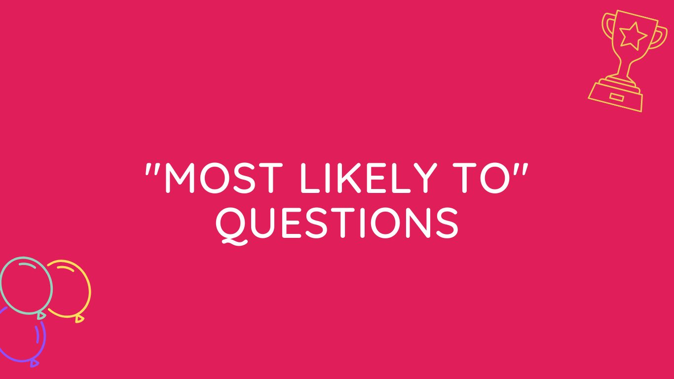 180+ Funny What If Questions For Friends, Couples & Coworkers