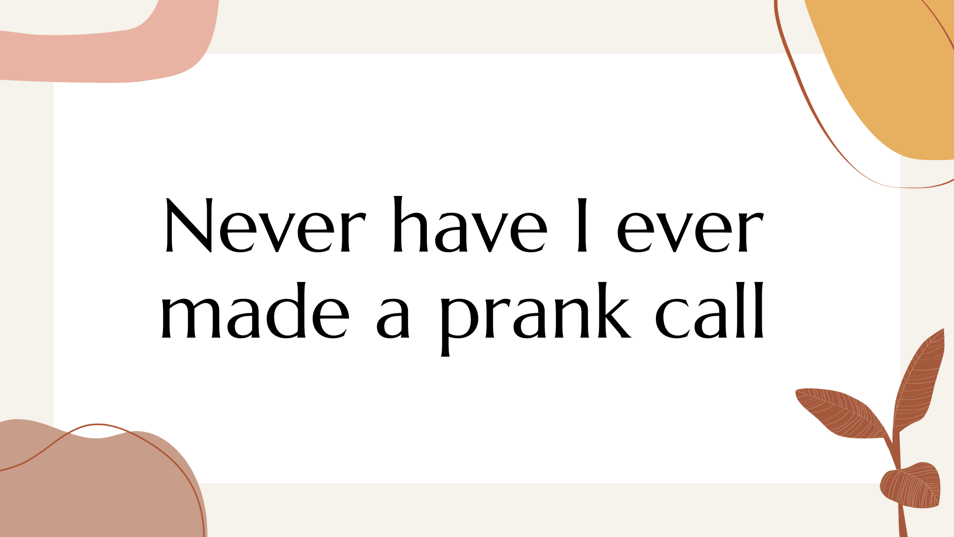 420+ Clean and Funny Never Have I Ever Questions To Make Parties Extra Fun