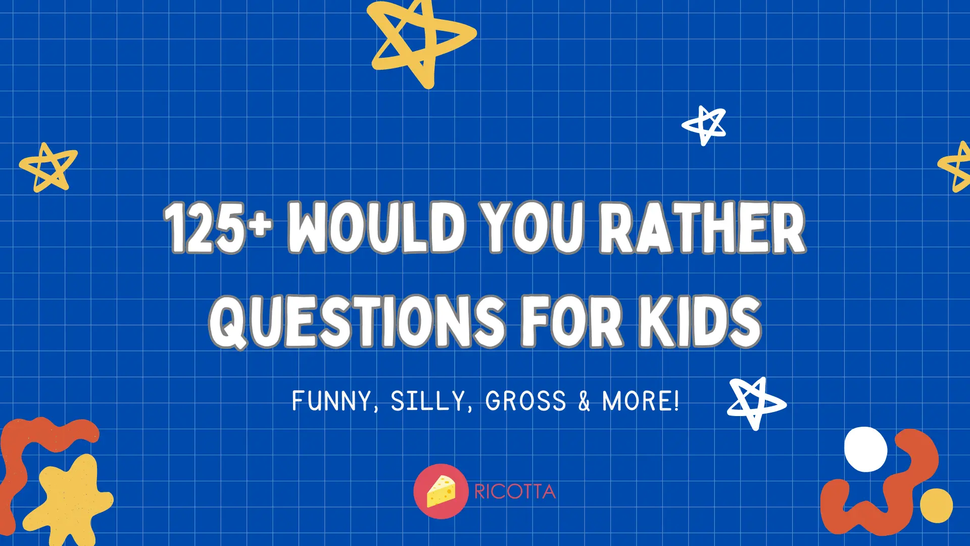 125+ Funny Would You Rather Questions For Kids