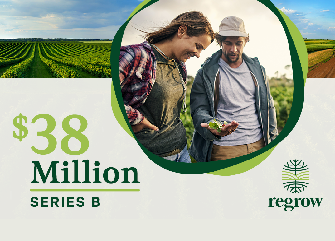 Regrow Series B and our Relentless Pursuit of Ag Decarbonization ...