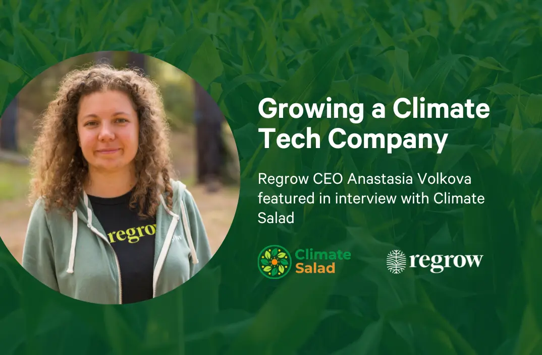 Growing a Climate Tech Company | Regrow Ag