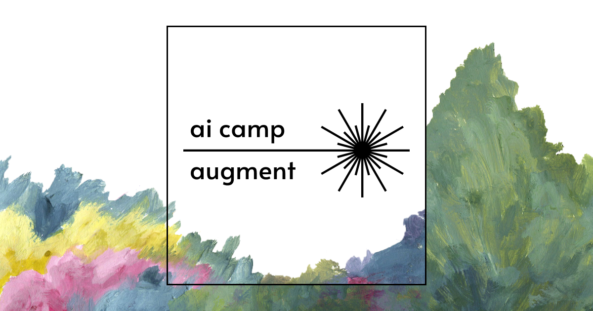 Ai Camp: Augment