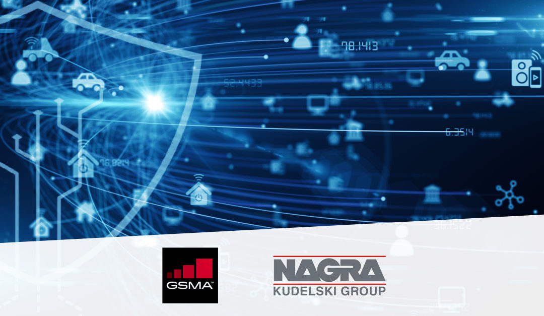 Kudelski Group becomes leading implementer of GSMA’s new IoT SAFE ...