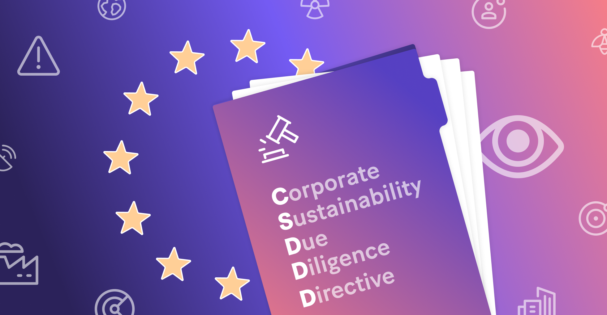 CSDDD : la due diligence au coeur de la nouvelle réglementation européenne