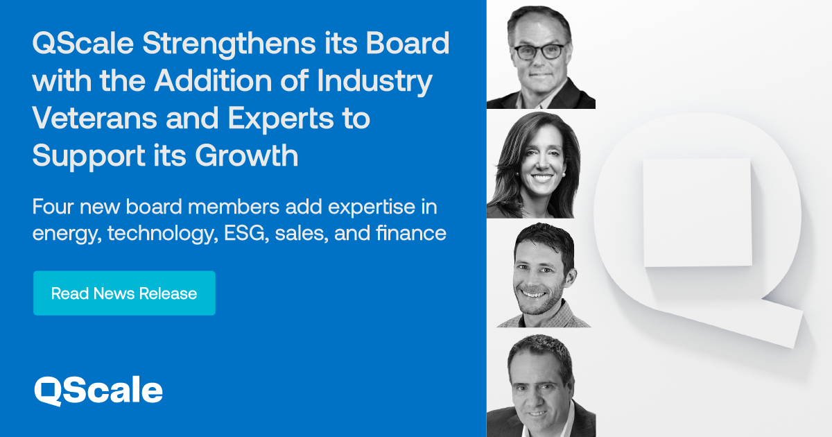 QScale Strengthens its Board with the Addition of Industry Veterans and ...