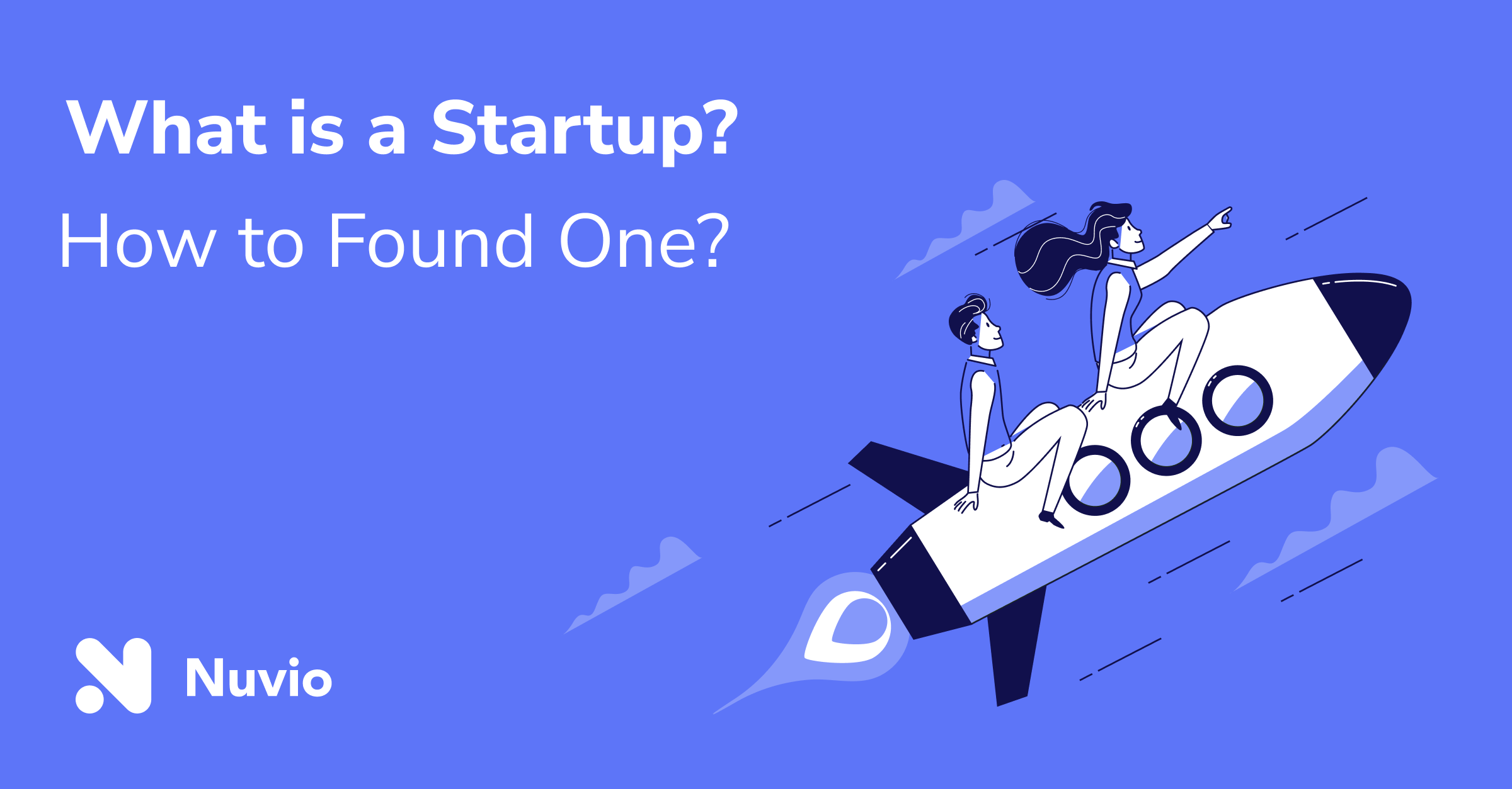 What is a Startup? How to Found One in 9 Steps? - Nuvio