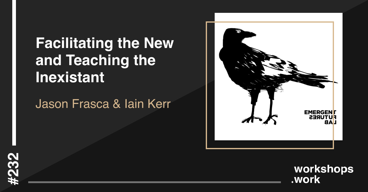 Facilitating the New and Teaching the Inexistent - A Podcast Interview ...