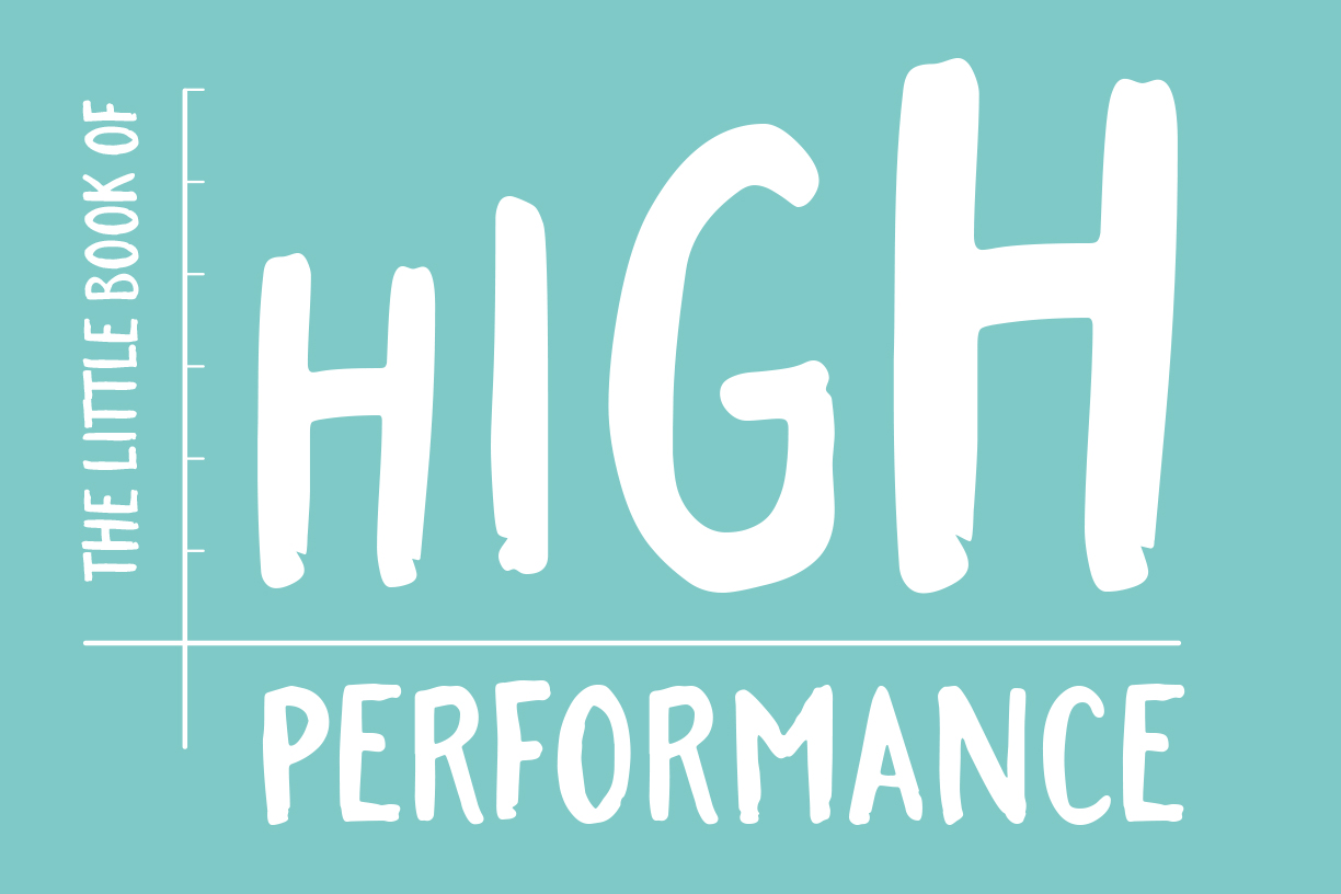 Little Book of High Performance - Second Edition