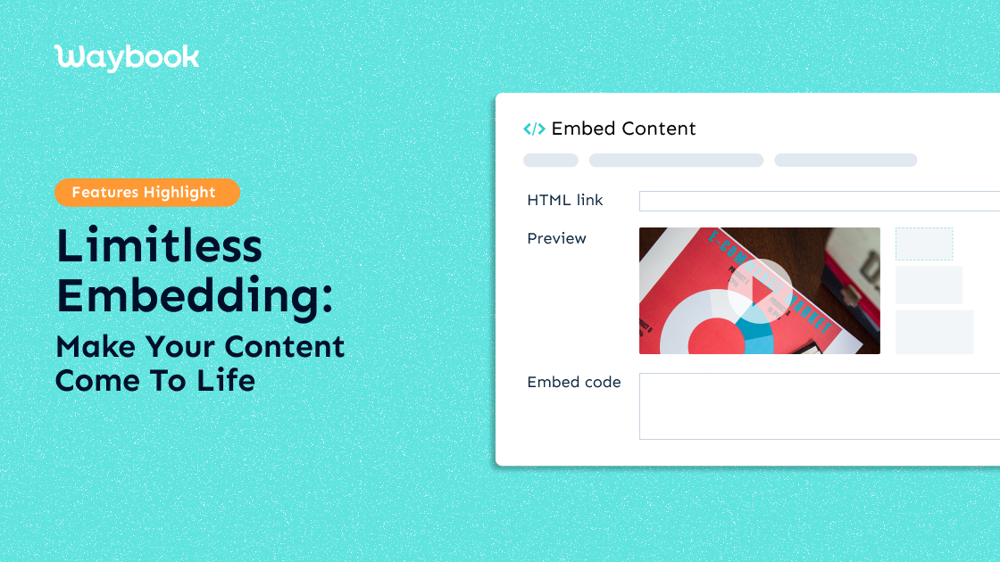 Introducing Waybook's Limitless Embedding BETA - Make Your Content Come to Life! 🎉 | Waybook Blog