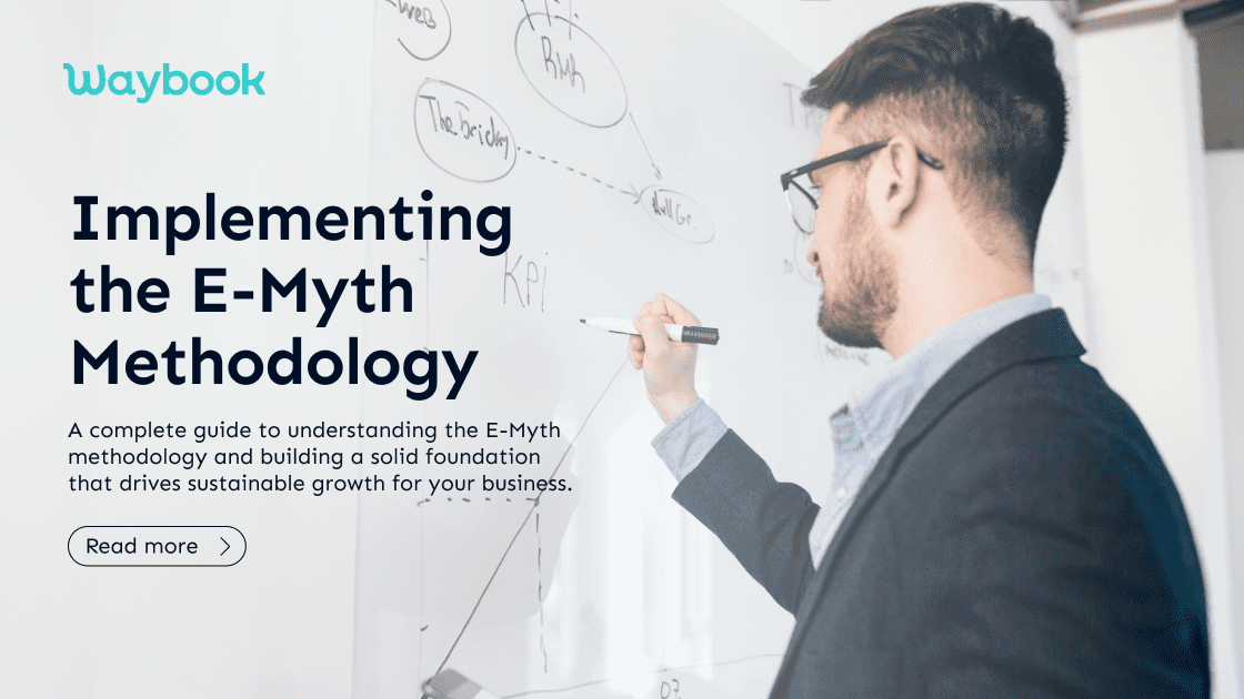 Implementing the E-myth Methodology: Systematizing Your Business for ...