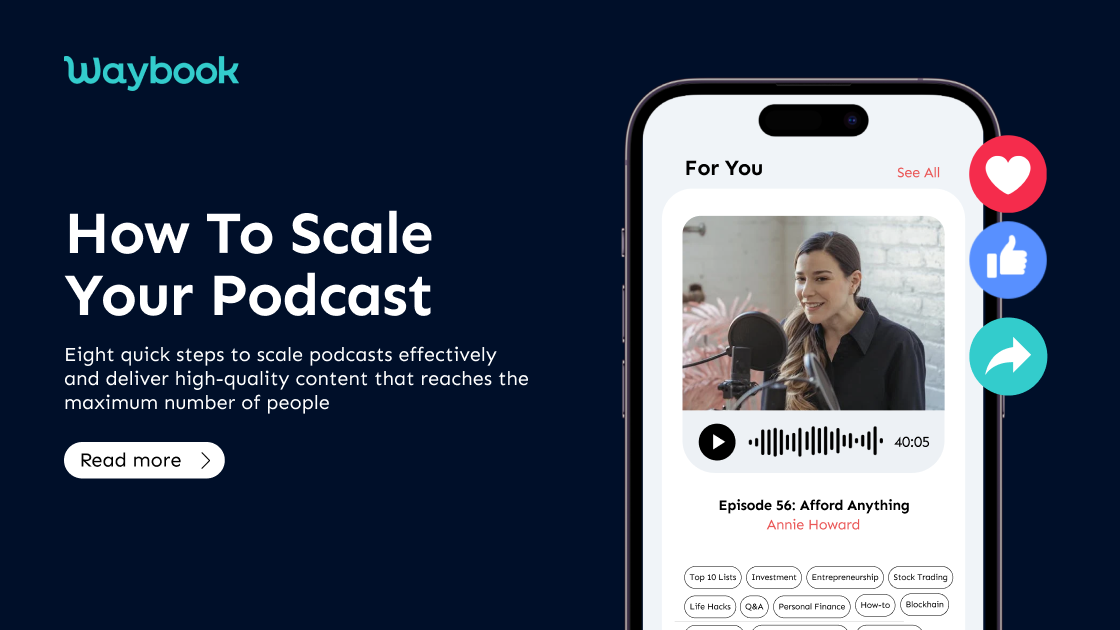 How to Scale a Podcast | 8 Quick Steps | Waybook Blog