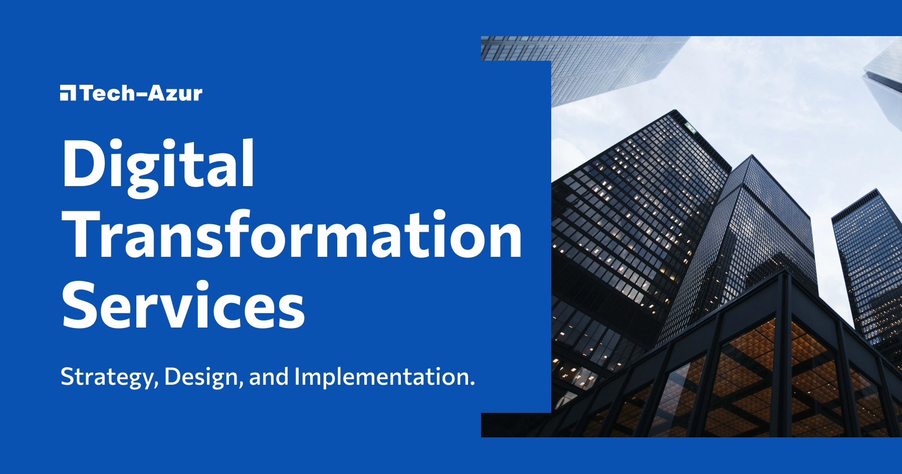 Comprehensive Digital Transformation Methodology | Tech-Azur