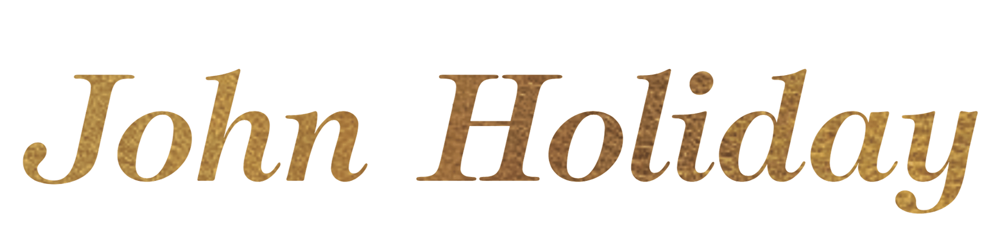 John Holiday | Official Website