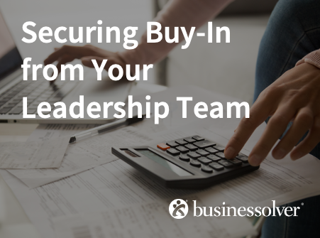 Securing Buy-In from Company Leadership