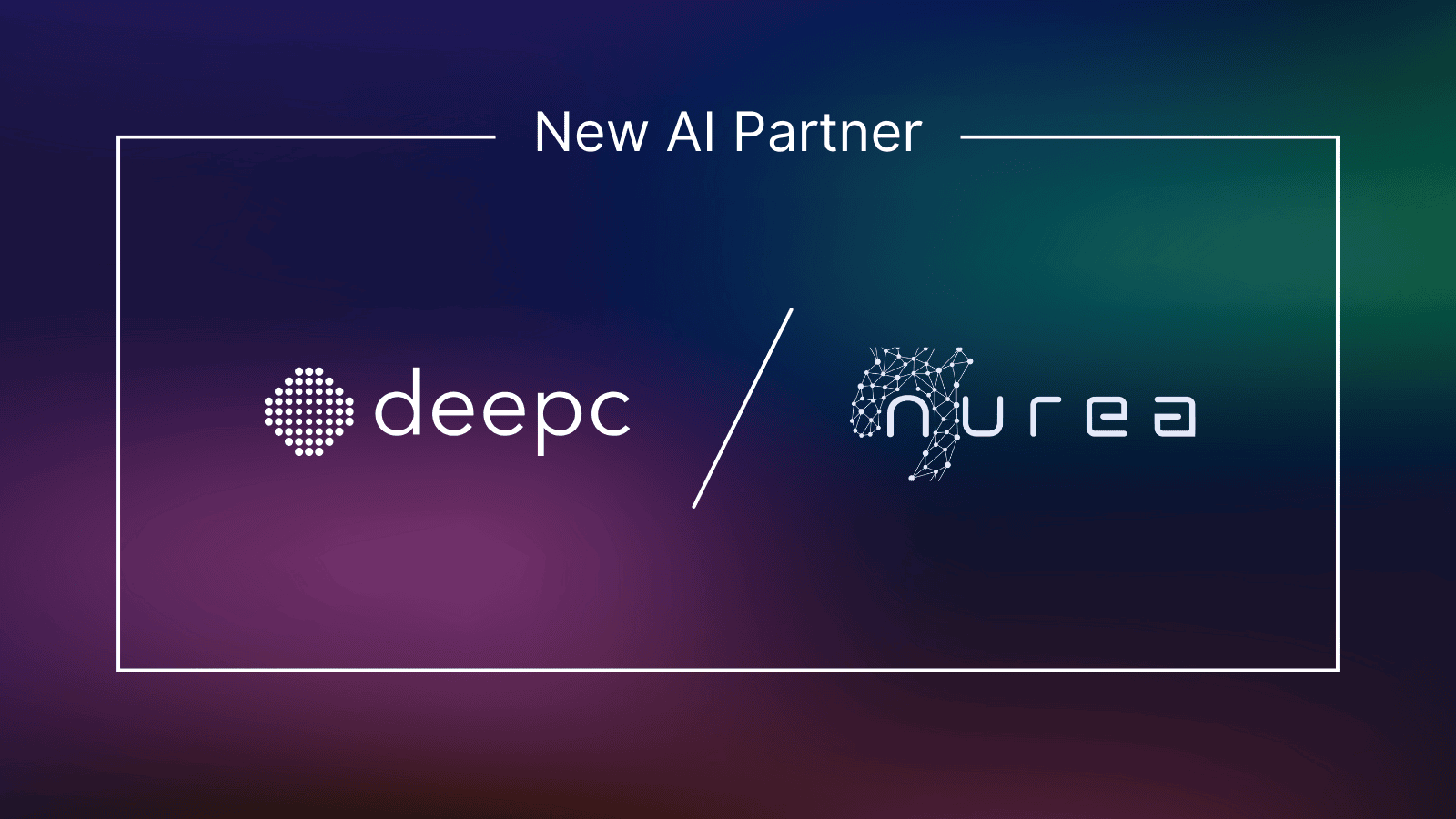 deepc and Nurea Announce Partnership