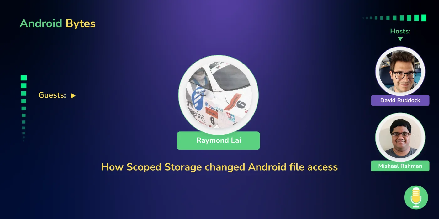 How Scoped Storage Changed Android File Access | Android Bytes podcast