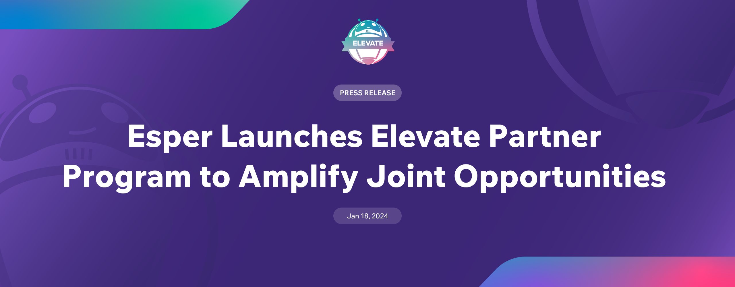 Esper Launches Elevate Partner Program to Amplify Joint Opportunities