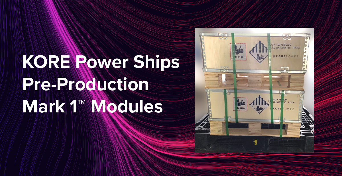 KORE Power Ships Pre-Production Mark 1™ Modules