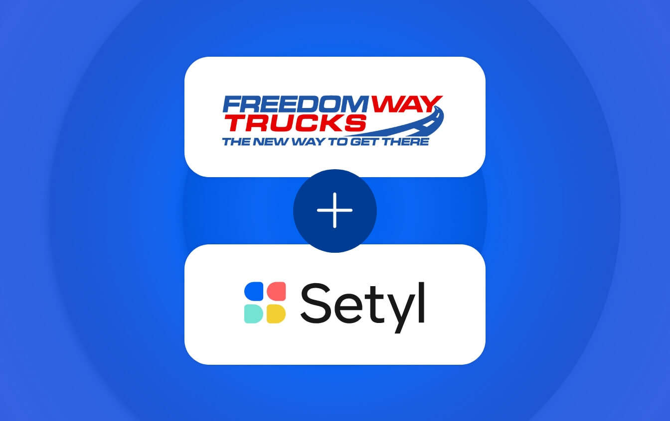 How Setyl helped FreedomWay Trucks save time to focus on priority tasks