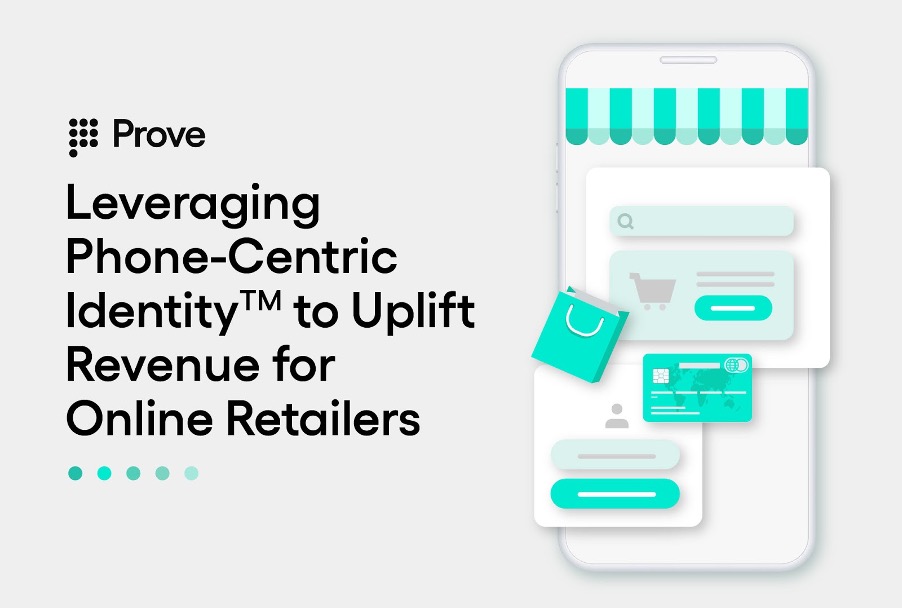 Leveraging Phone-Centric Identity™ to Uplift Revenue for Online Retailers