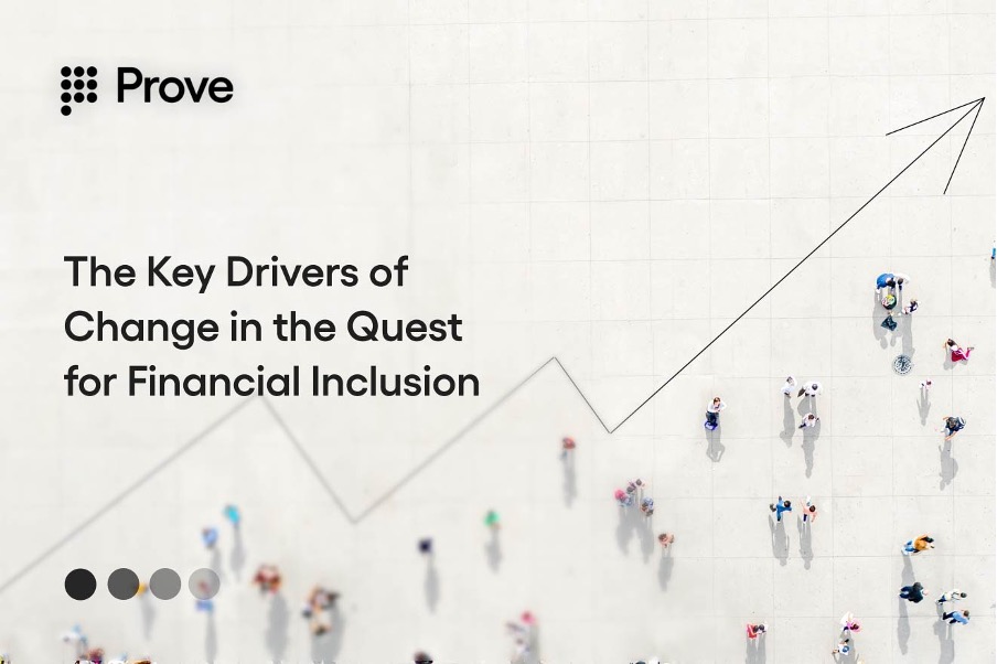 The Key Drivers of Change in the Quest for Financial Inclusion