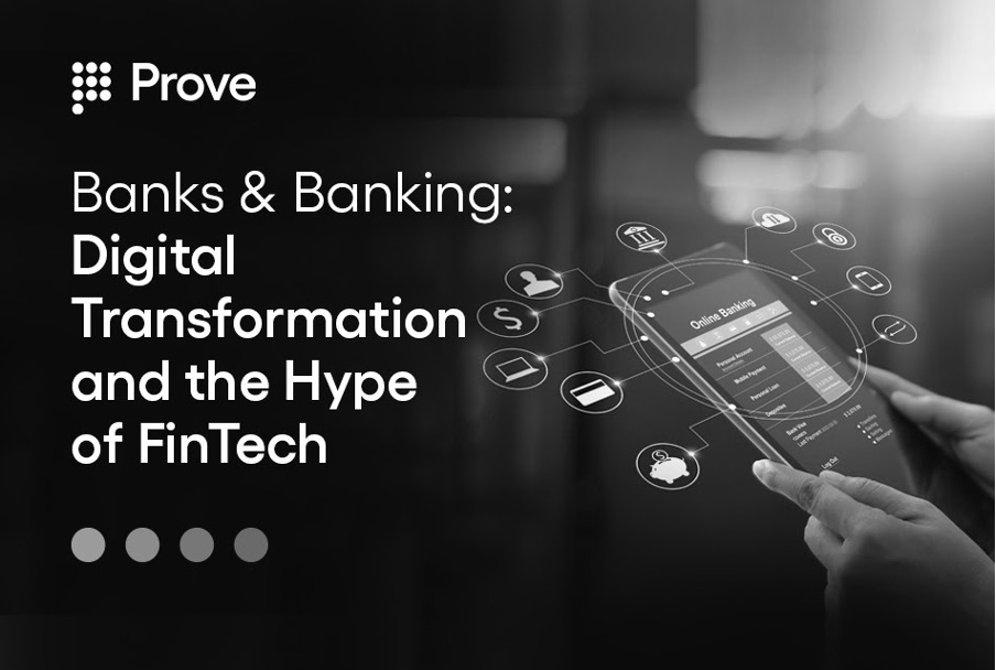 Banks & Banking: Digital Transformation and the Hype of FinTech