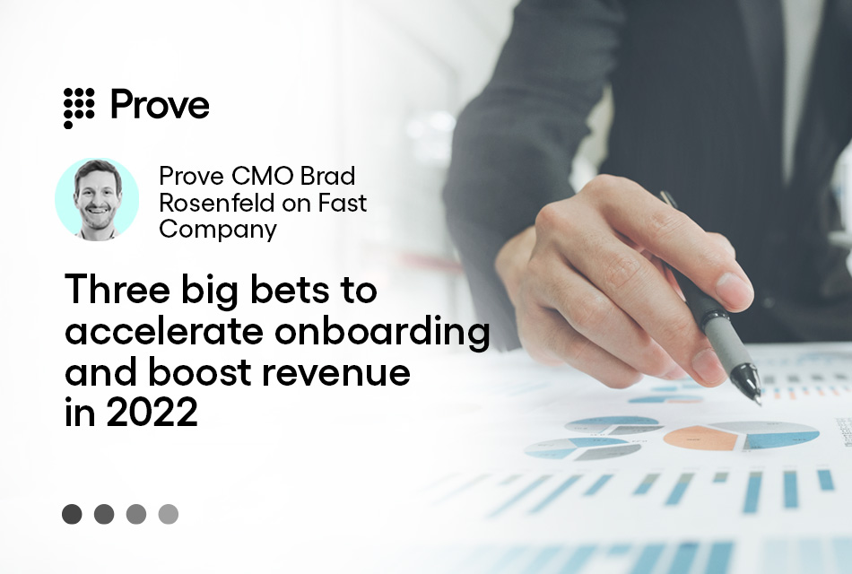 Prove CMO Brad Rosenfeld on Fast Company | 3 big bets to accelerate ...