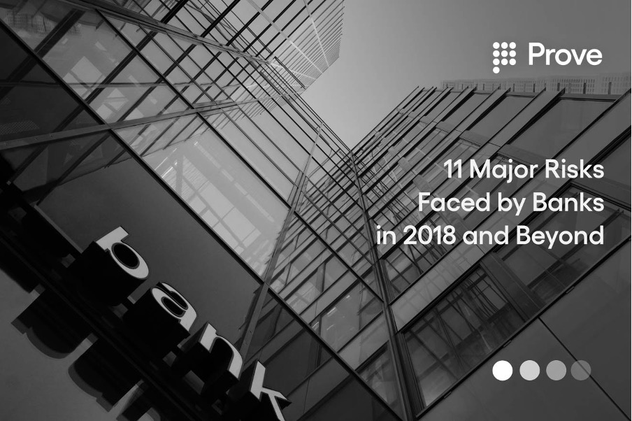 11 Major Risks Faced by Banks in 2018 and Beyond