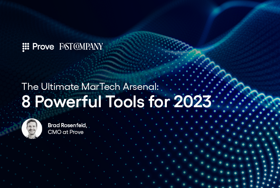 Prove CMO Brad Rosenfeld on Fast Company | The ultimate MarTech arsenal ...