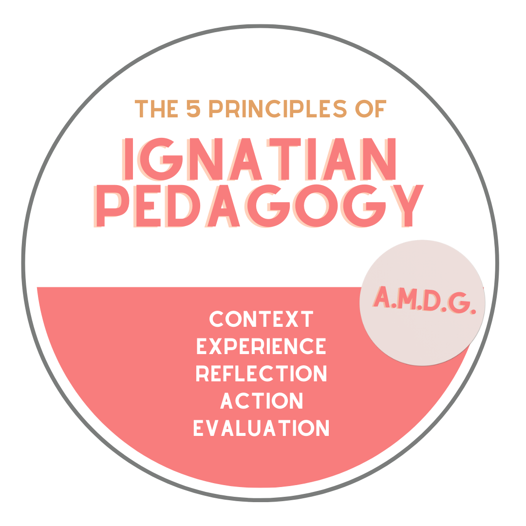 5 Principles of Ignatian Pedagogy (Part V)