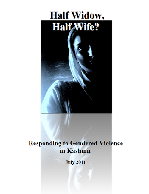Half Widow, Half Wife? Responding to Gendered Violence in Kashmir