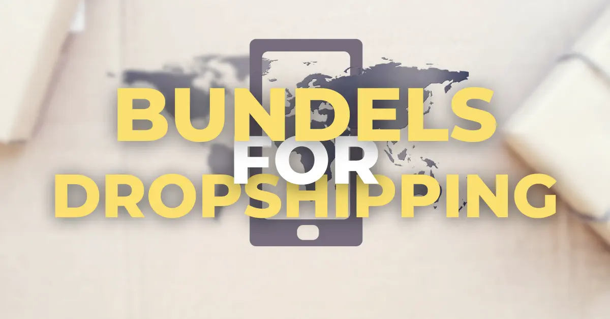 How to Boost Dropshipping Sales with Bundles? | MakeBeCool