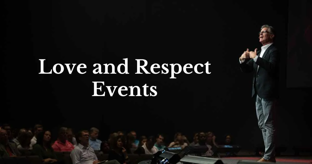 Love and Respect Marriage Conference and Speaking Events — Love & Respect