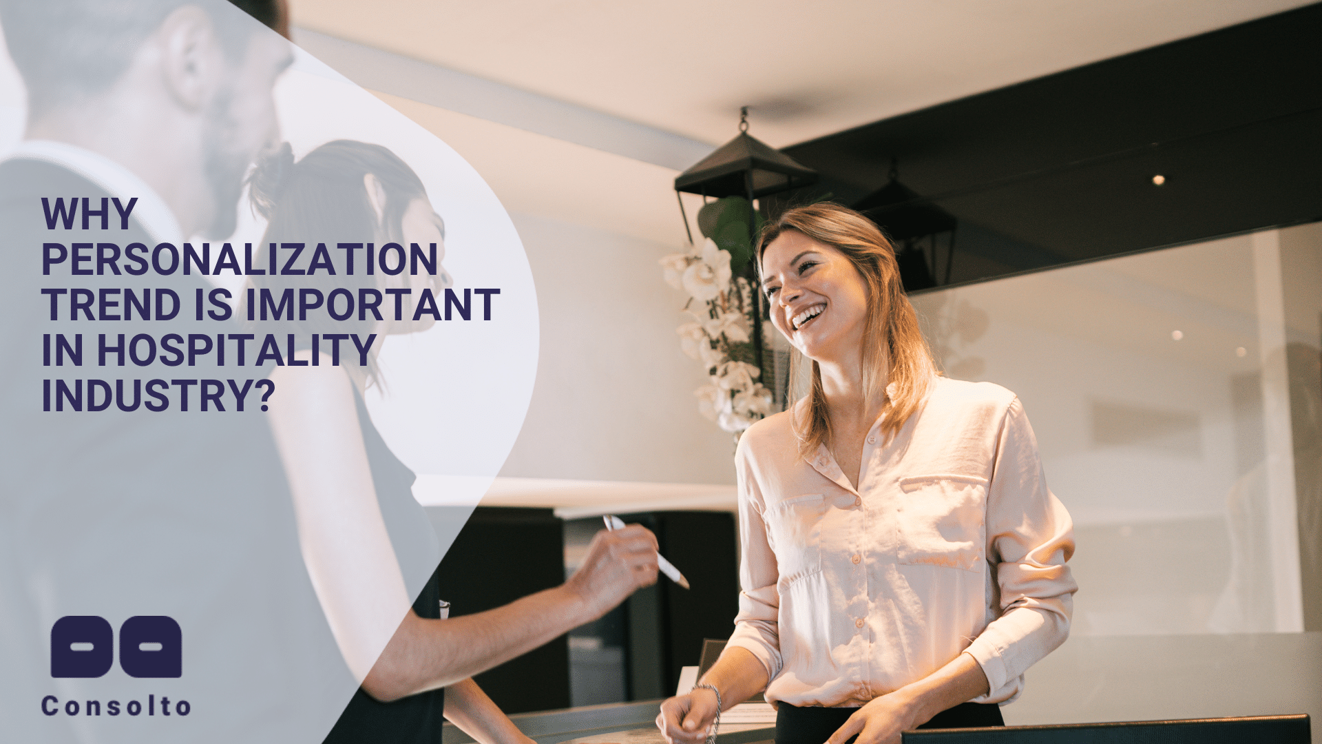 Why the personalization trend is important in hospitality Industry?