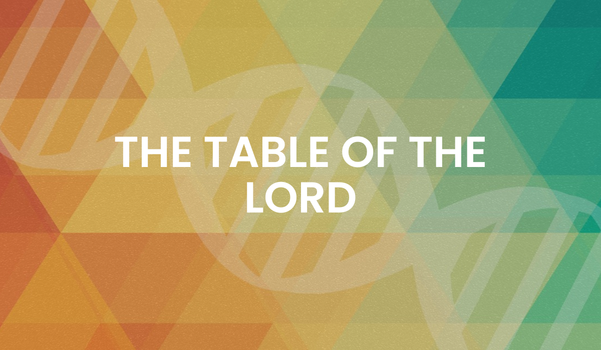 The Table Of The Lord - Sermons | Church - Cape Town Christian Fellowship
