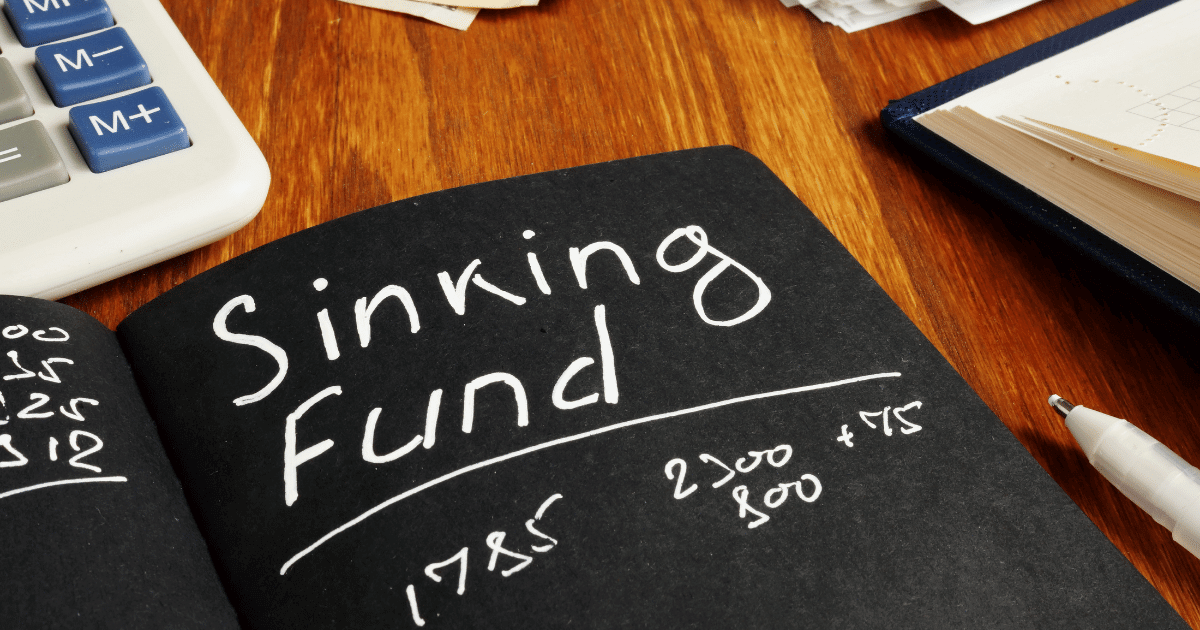 What is a Sinking Fund and Why You Need One