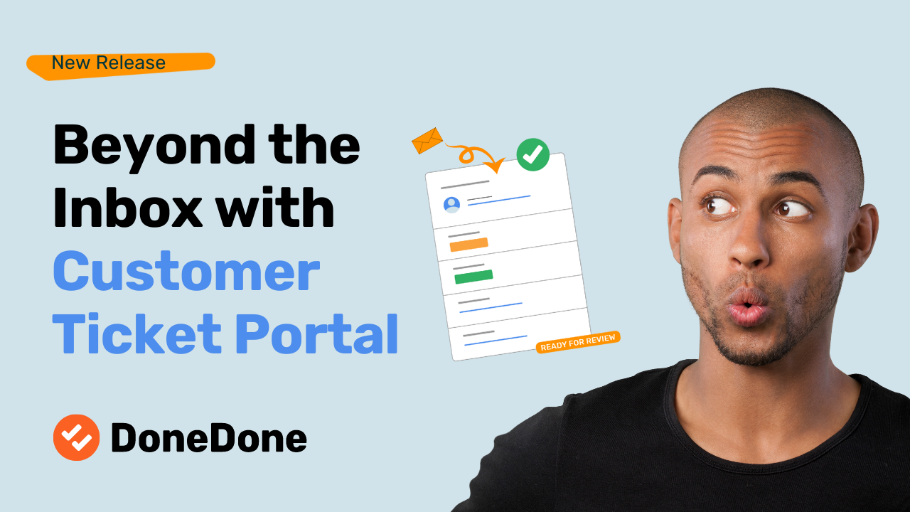 Simplify Support with DoneDone's New Customer Ticket Portal - DoneDone