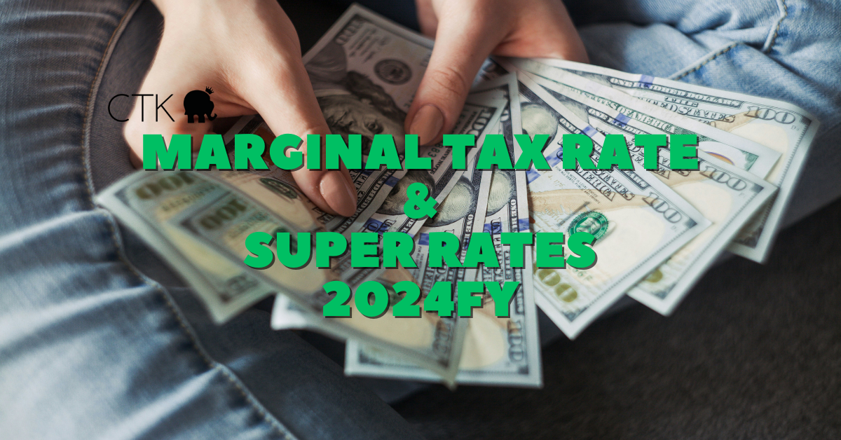 Marginal Tax Rates and Super Contribution Rates for the 2024FY | CTK ...
