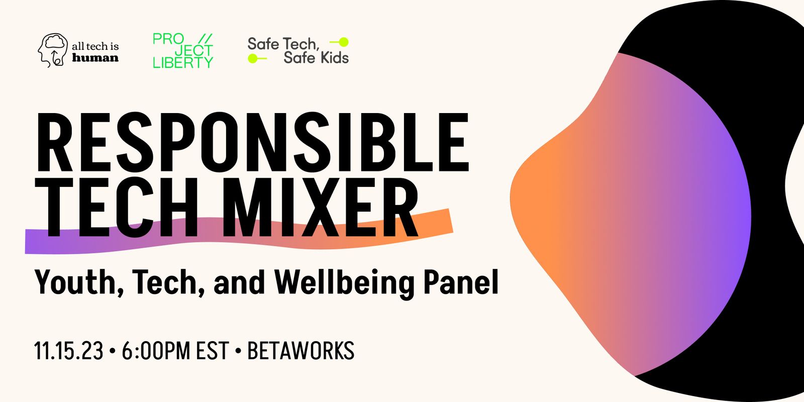 Responsible Tech Mixer + Youth, Tech, and Wellbeing Panel