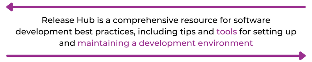 6 Software Development Environment Best Practices — Release