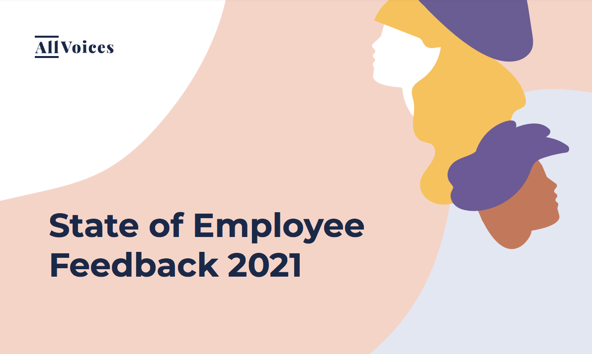 Statistics About of Employee Feedback 2021 | AllVoices