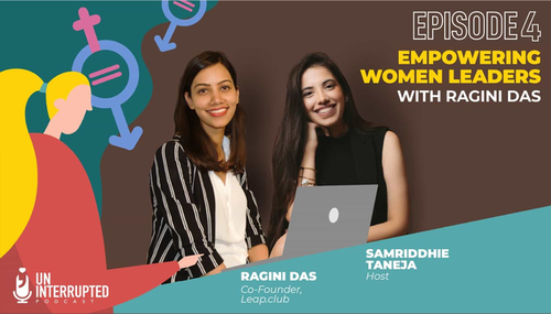 Ragini Das: Shaping Women's Futures with Leap Club